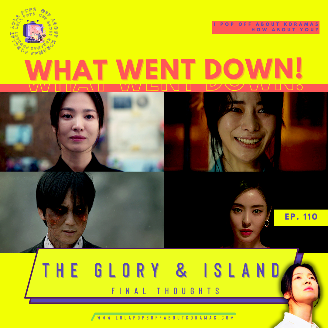 What Went Down: The Glory & Island Final Thoughts – Lola Pops Off about ...